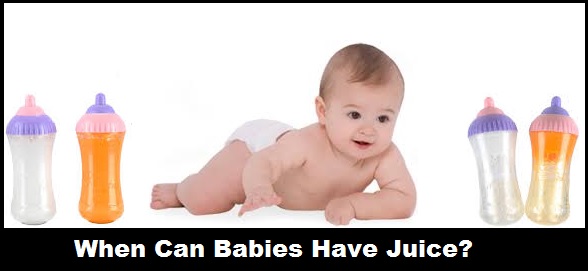 When Can Babies Have Juice?